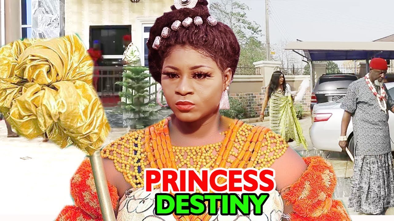 Princess Destiny COMPLETE MOVIE - 2020 Latest Nigerian Nollywood Movie ...