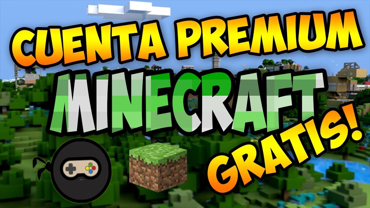 COMO TENER TU CUENTA DE MINECRAFT PREMIUM (PRIVADA) GRATIS!! 2017 ...