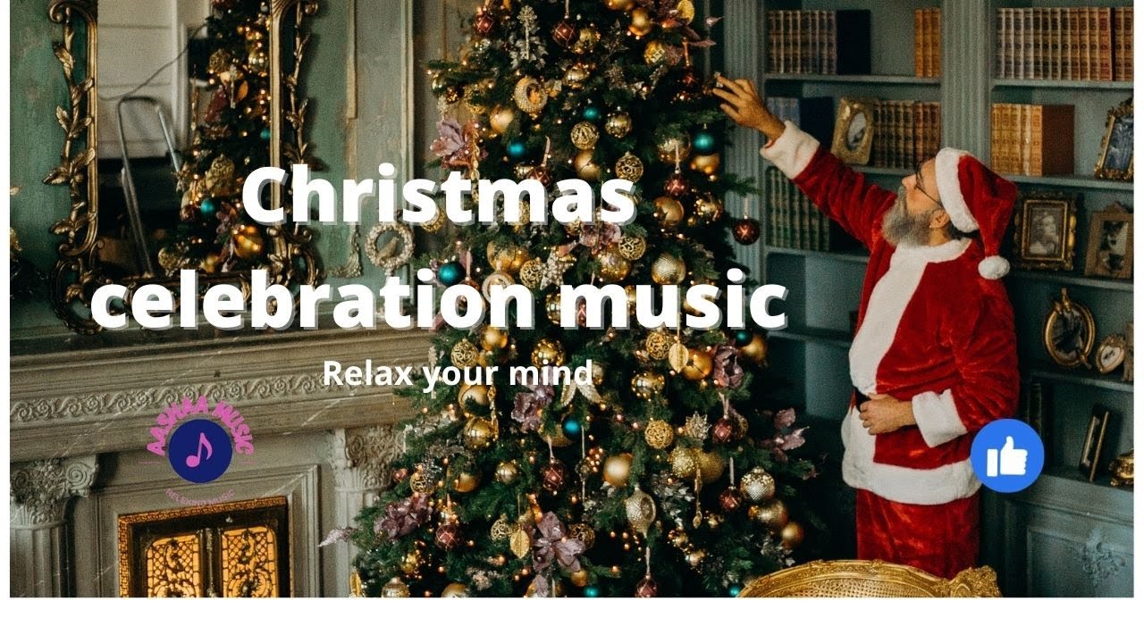 Christmas celebration music/ Happy Christmas/Merry Christmas - YouTube