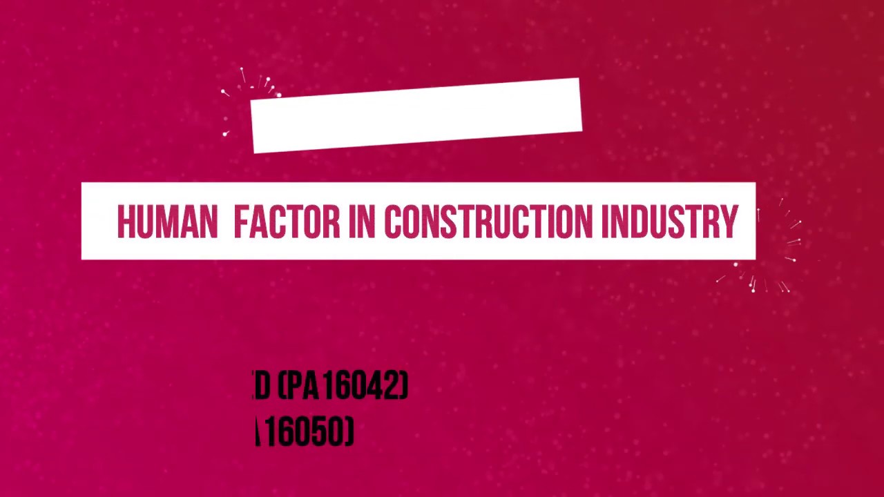 Human Factor in Construction Industry - YouTube