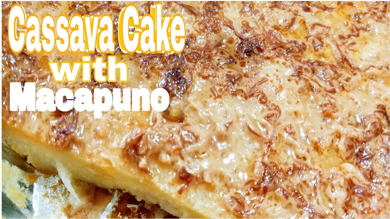Cassava Cake with Macapuno / How to make Cassava Cake with Macapuno ...