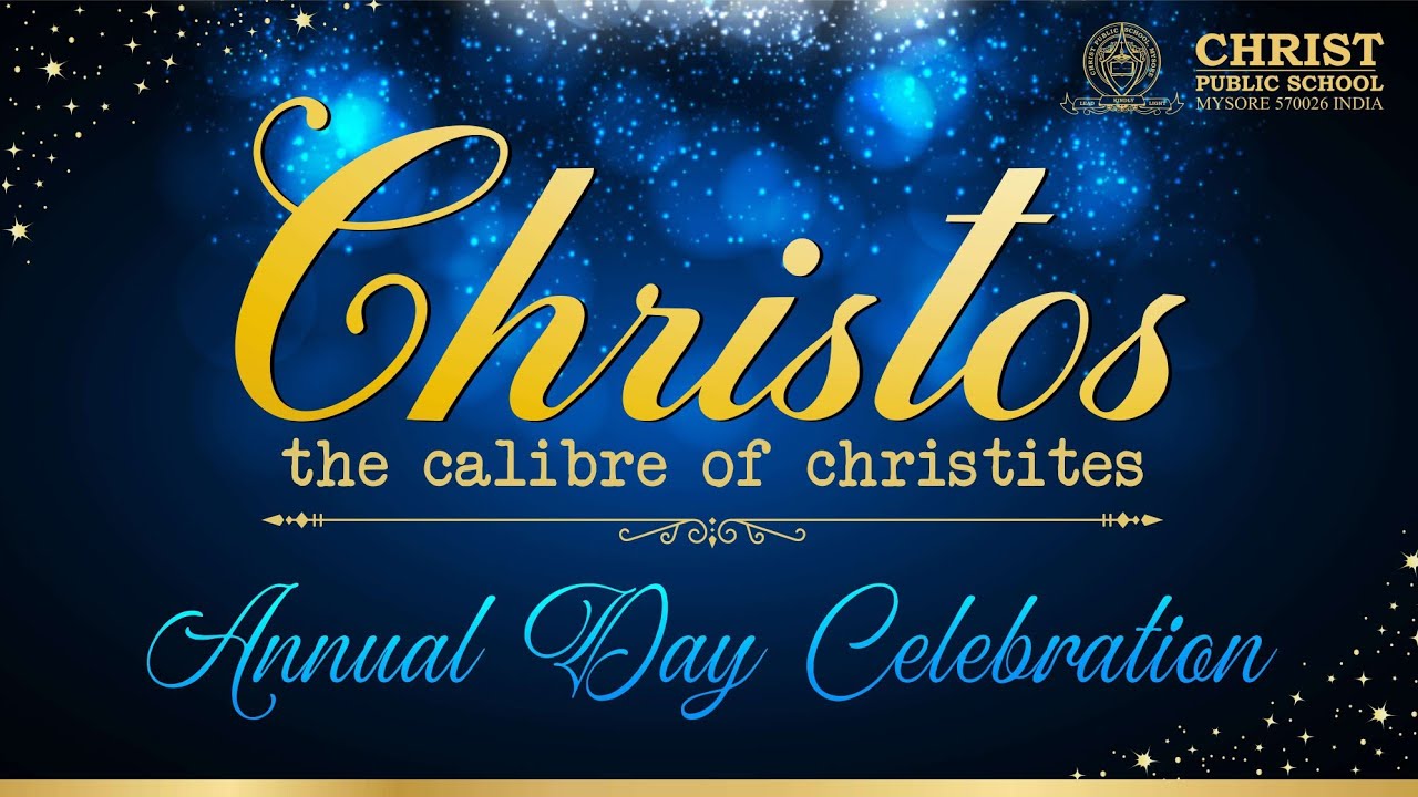 Christos 2025: Christ Public School, Mysore ; Annual Day - 23 Dec 2025 ...