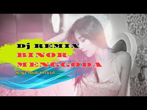 Dj BINOR MENGGODA - SENJA MUSIK OFFICIAL