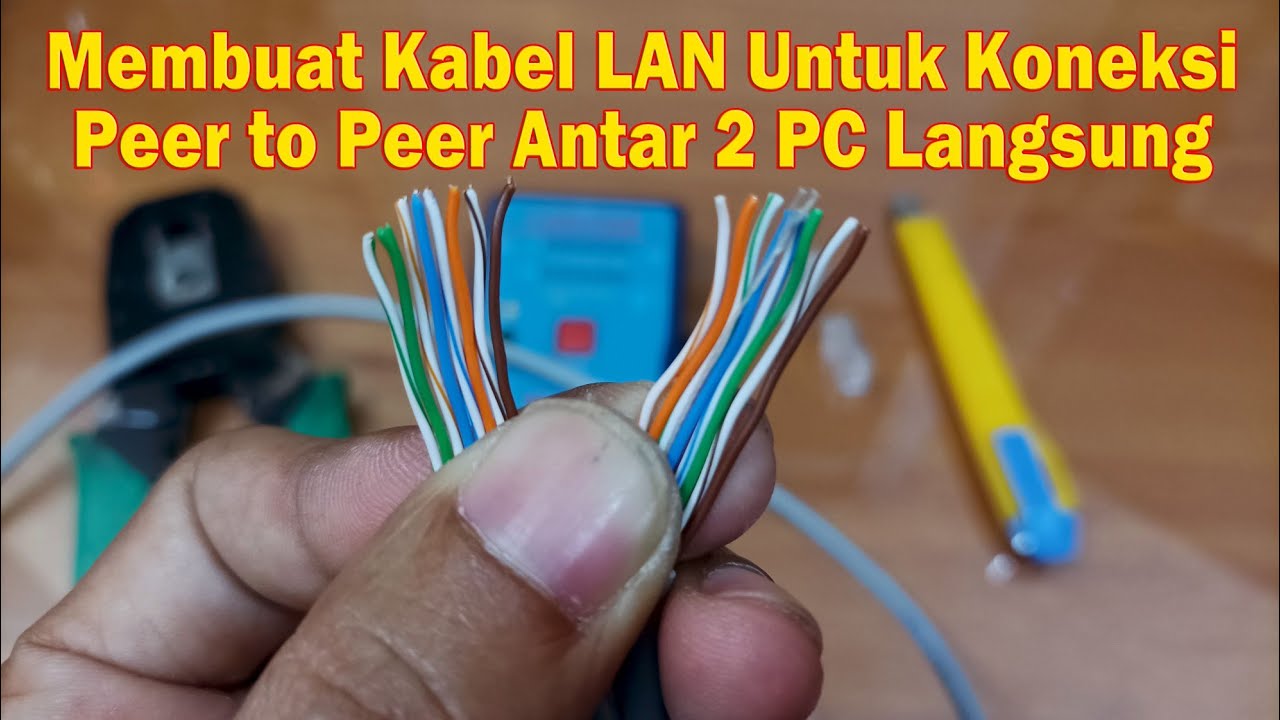 Membuat Kabel LAN Untuk Koneksi Komputer Peer To Peer - YouTube