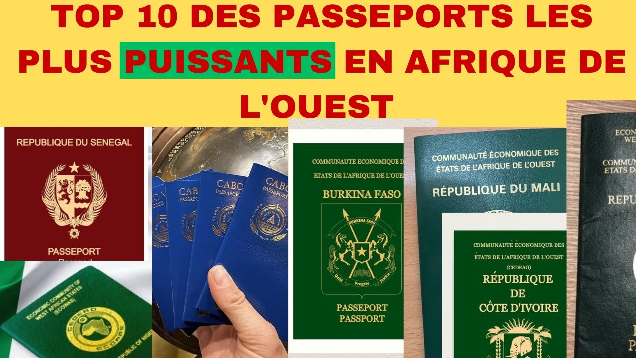 Classement top 10 des passeports les plus puissants en Afrique de l ...