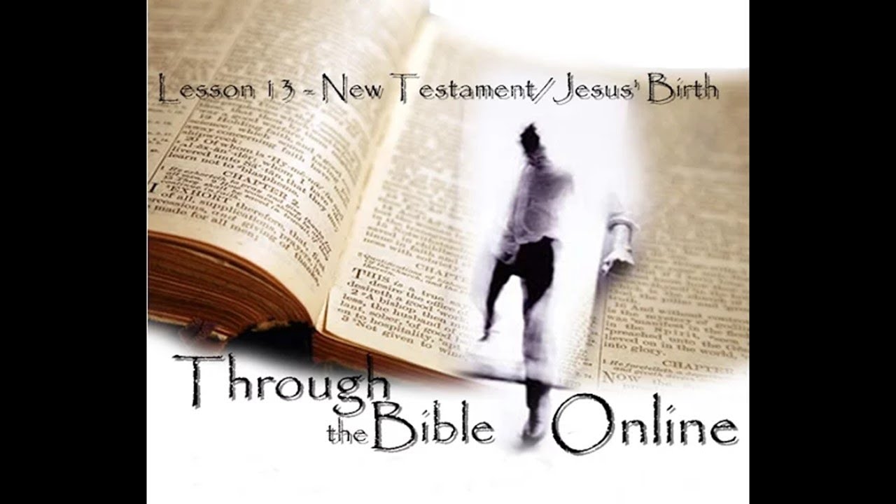 Online Bible Study - Lesson 13 - New Testament/Jesus' Birth - YouTube