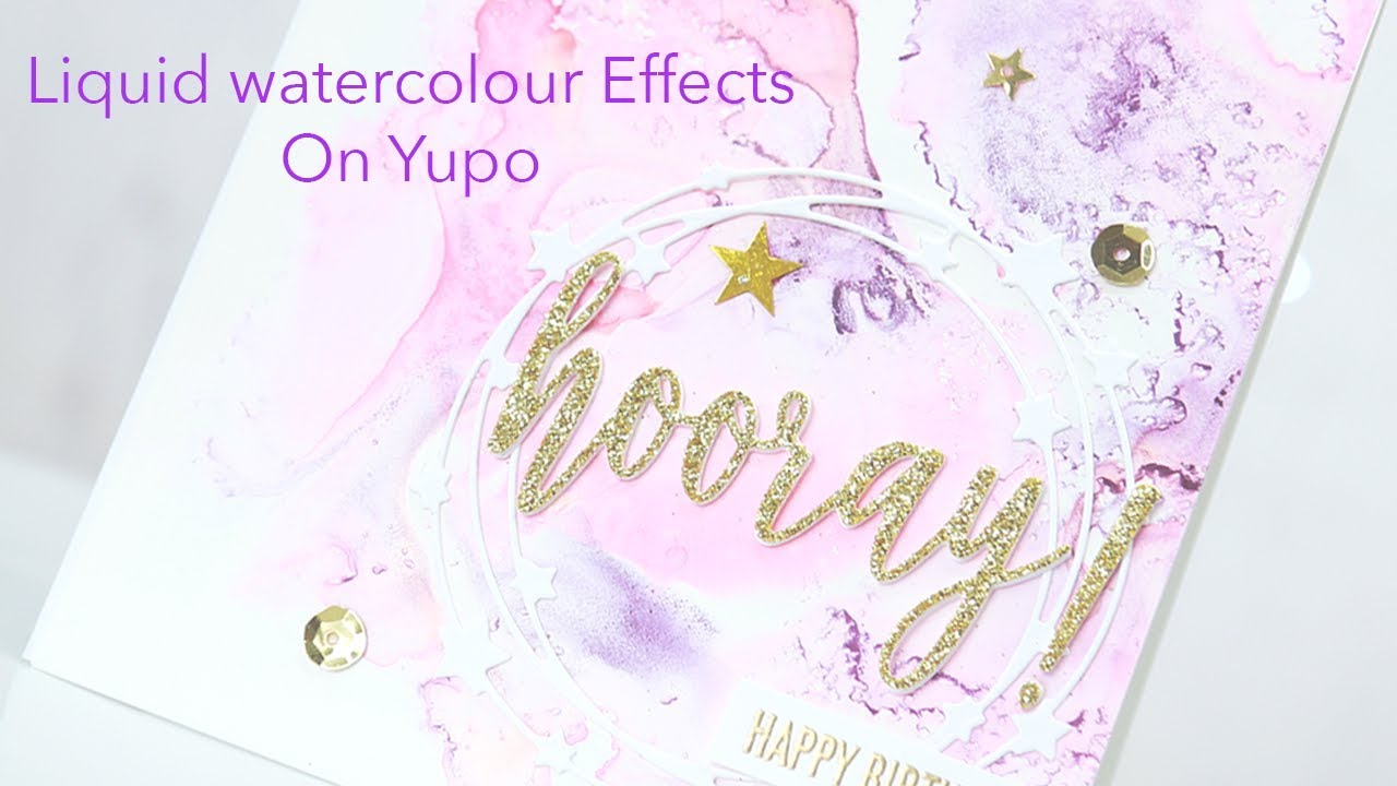 How To Create Backgrounds On Yupo Using Avery Elle Liquid Watercolours ...
