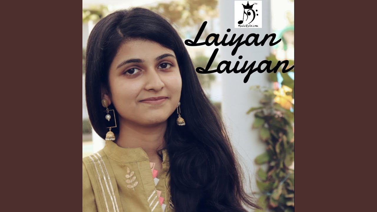 Laiyan Laiyan (feat. Swati) - YouTube