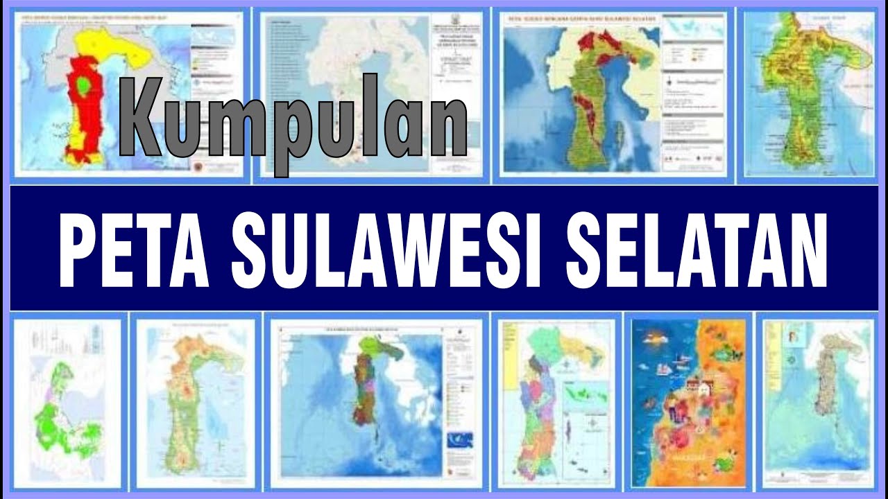 Peta SULAWESI SELATAN HD Lengkap - YouTube