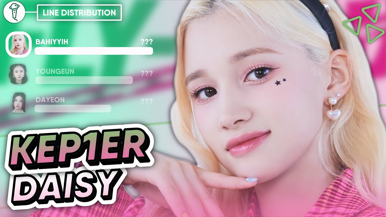 KEP1ER (케플러) - “Daisy” (Line Distribution) | ケプラー - YouTube