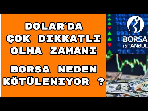 DOLAR İÇİN ÇOK DİKKATLİ OLMA ZAMANI.BORSA KASITLI OLARAK KÖTÜLENİYOR NEDEN ?dolar