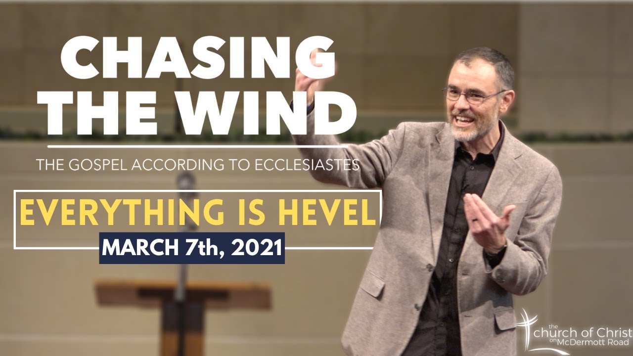 Chasing The Wind: Everything Is Hevel - YouTube