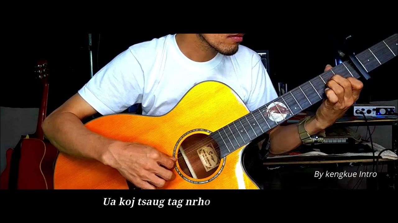 Ua koj tsaug tag nrho kuv lub siab_Guitar Classic By kengkue intro - YouTube