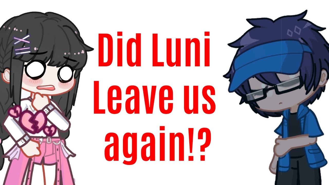 Where's Luni and the new update!? - YouTube