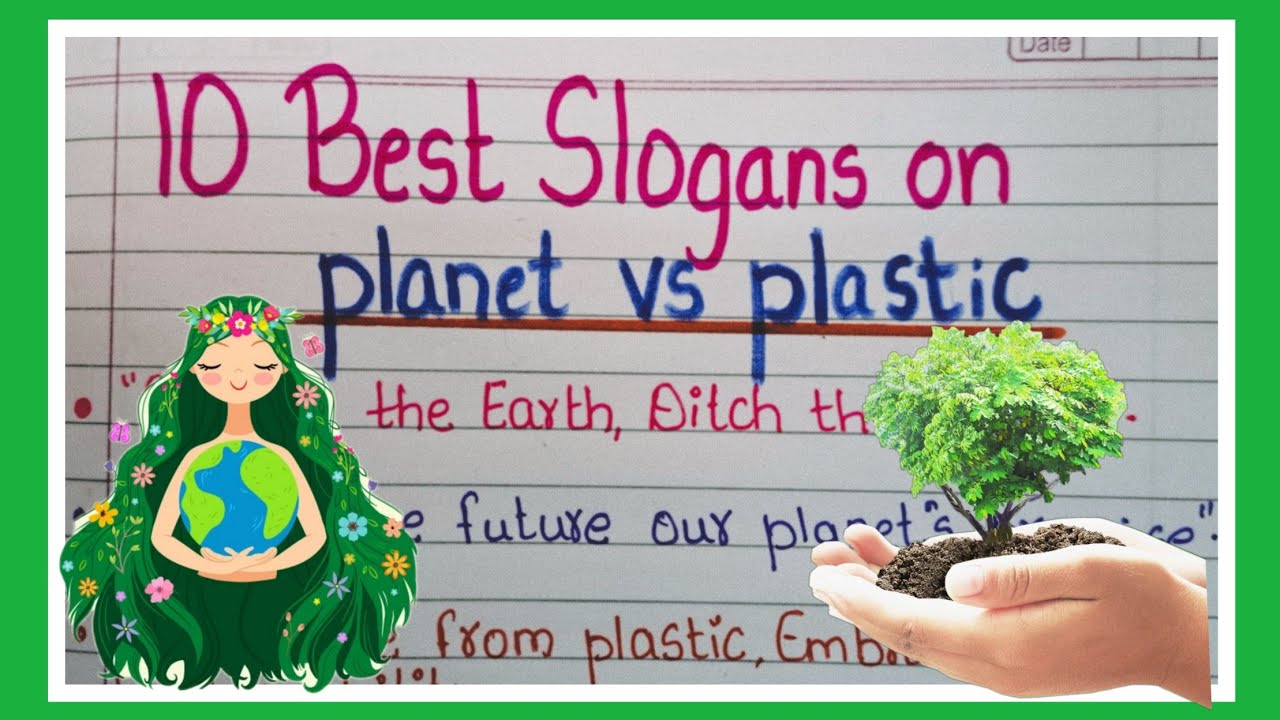 Planet Vs Plastic Slogan/10 Best Slogan on Planet vs Plastic In English ...