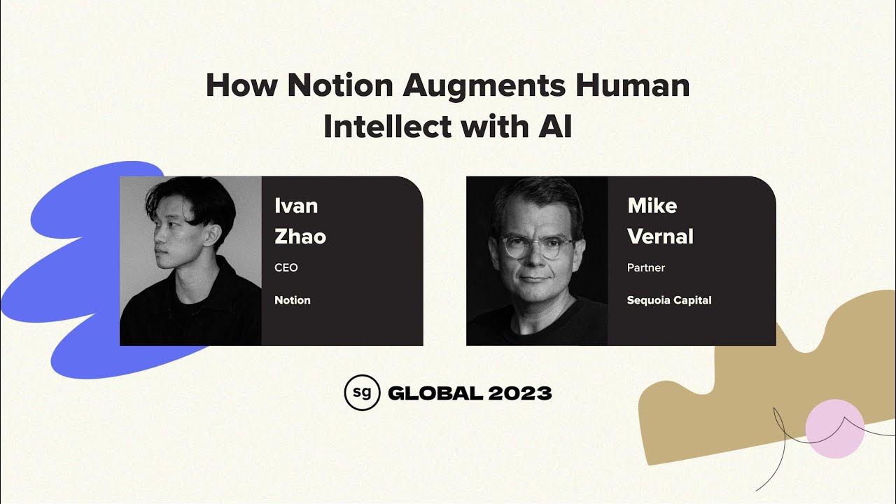 "How Notion Augments Human Intellect with AI" with Notion Founder, Ivan Zhao + Sequoia's Mike ...
