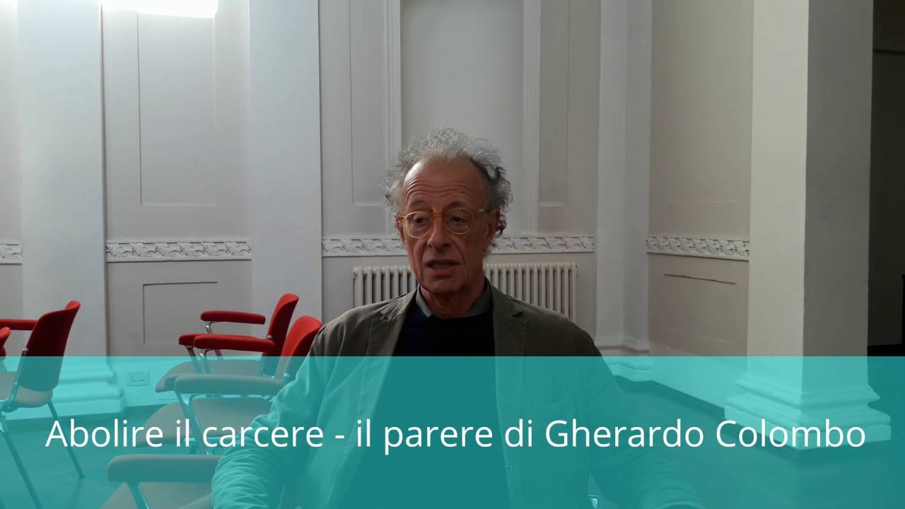 Abolire il carcere - il parere di Gherardo Colombo - YouTube