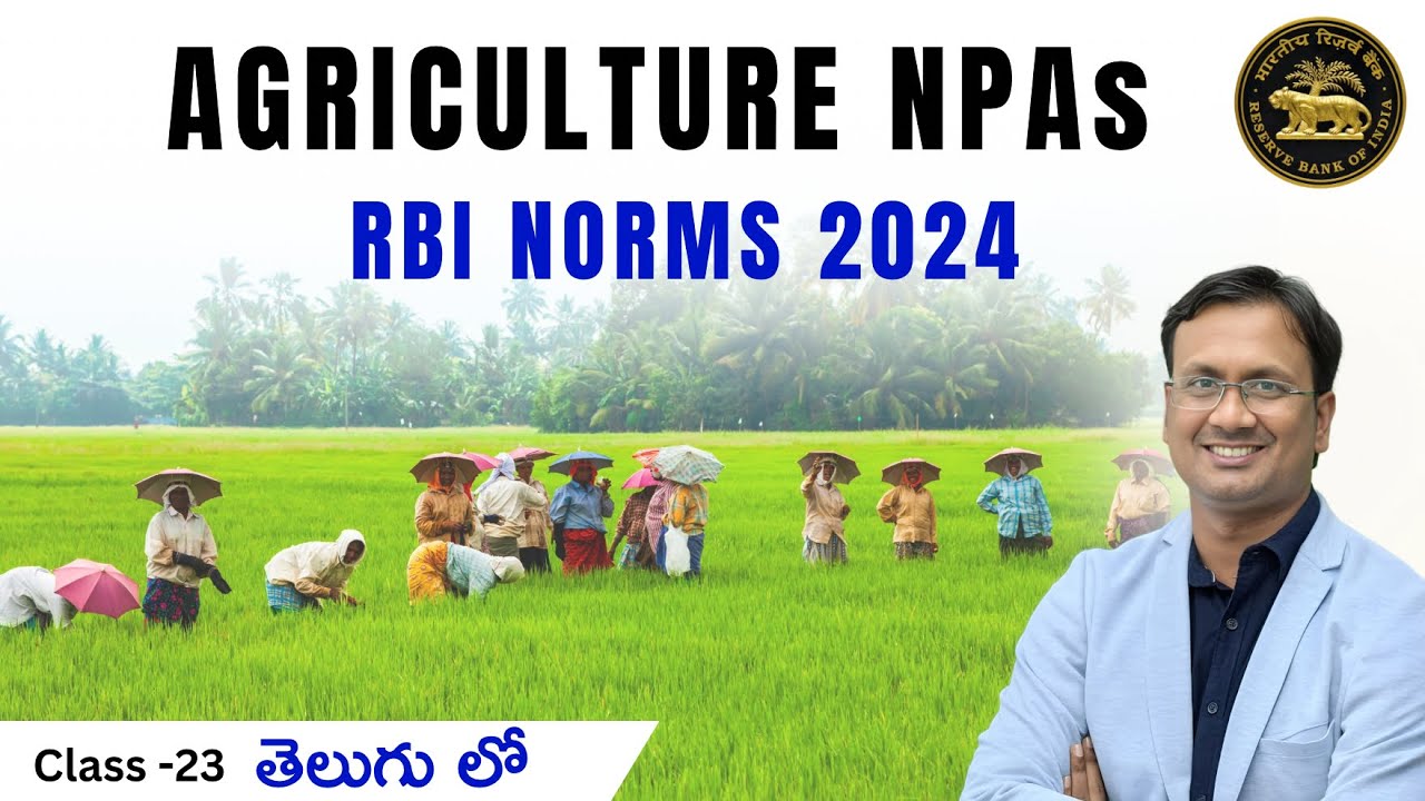 Banking Awareness : Class 23 | Agricultural NPAs RBI Norms 2024| IBPS ...