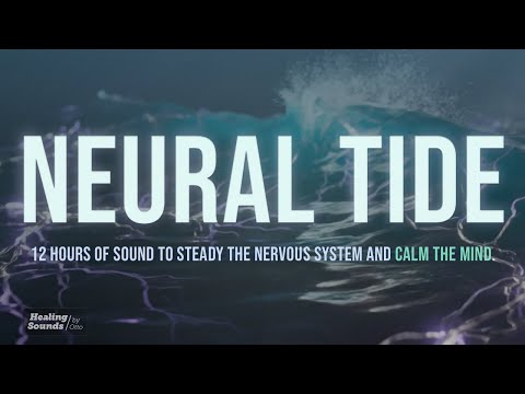 Neural Tide 🌊 | 12 HOURS + BLACK SCREEN | Parasympathetic Deep Rest Soundscape