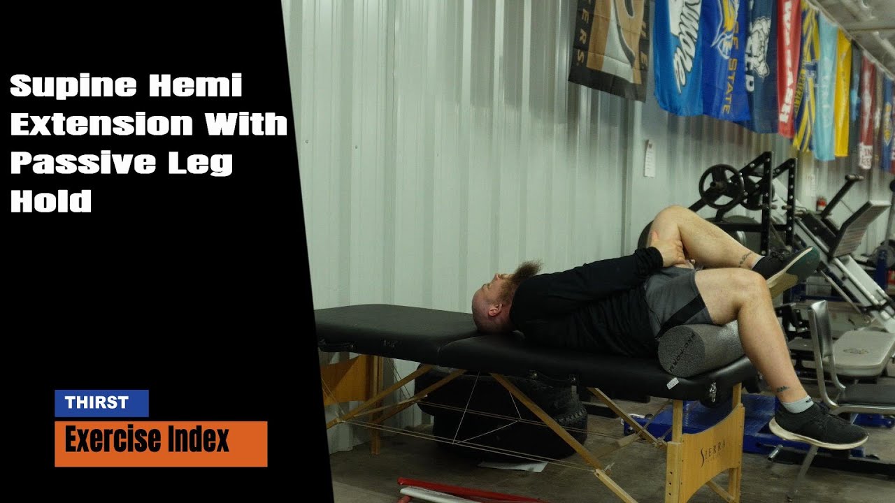 Supine Hemi Extension With Passive Leg Hold - THIRSTgym.com - YouTube