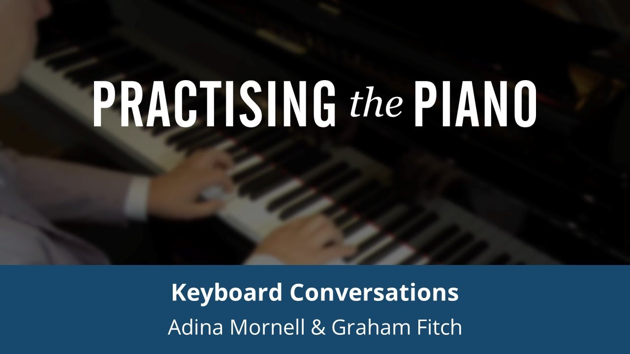 Keyboard Conversations - Adina Mornell & Graham Fitch (November 2024 ...