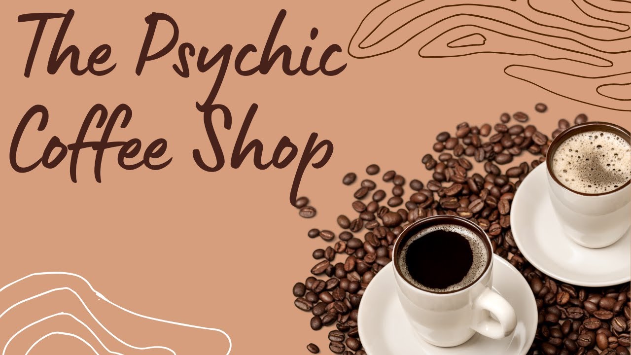 The Psychic Coffee Shop - YouTube