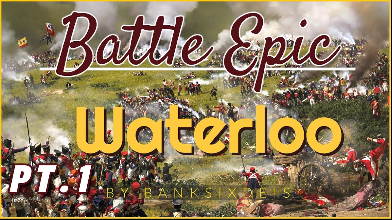 BATTLE of WATERLOO (AHG! SoW: Waterloo REMASTERED) EP.22 - YouTube