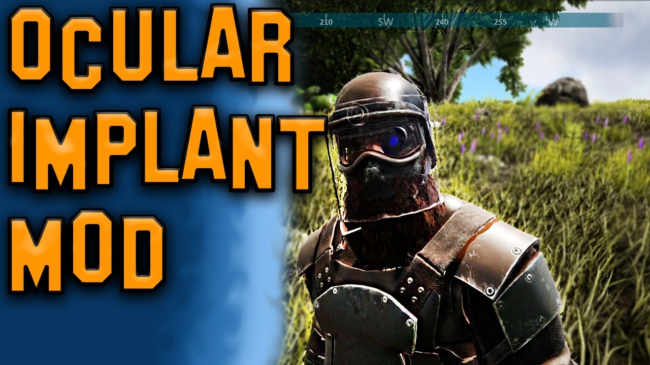 Ark Ocular Implant Mod Review - Ark Survival Evolved - YouTube