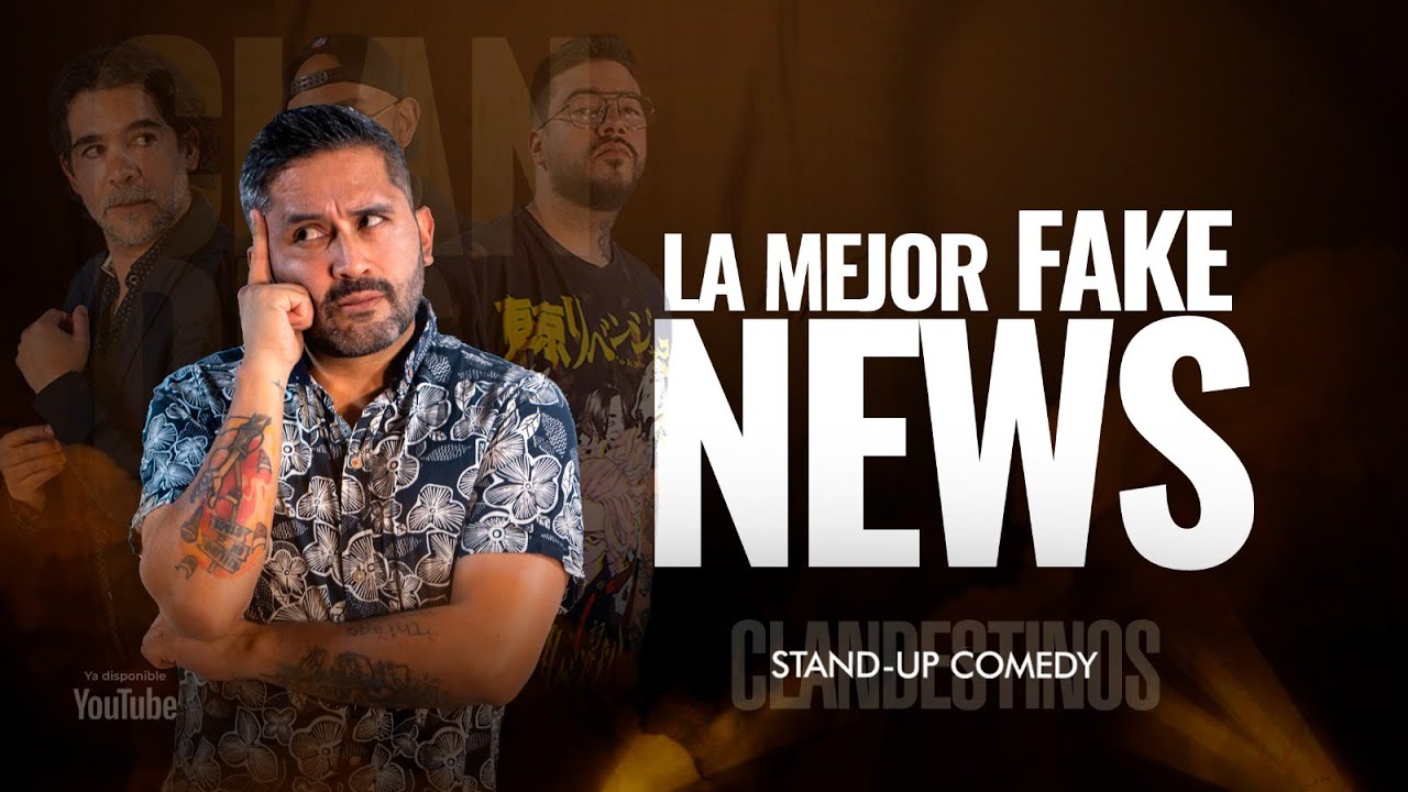 La mejor FAKE NEWS - Stand Up Comedy - Clandestinos - YouTube