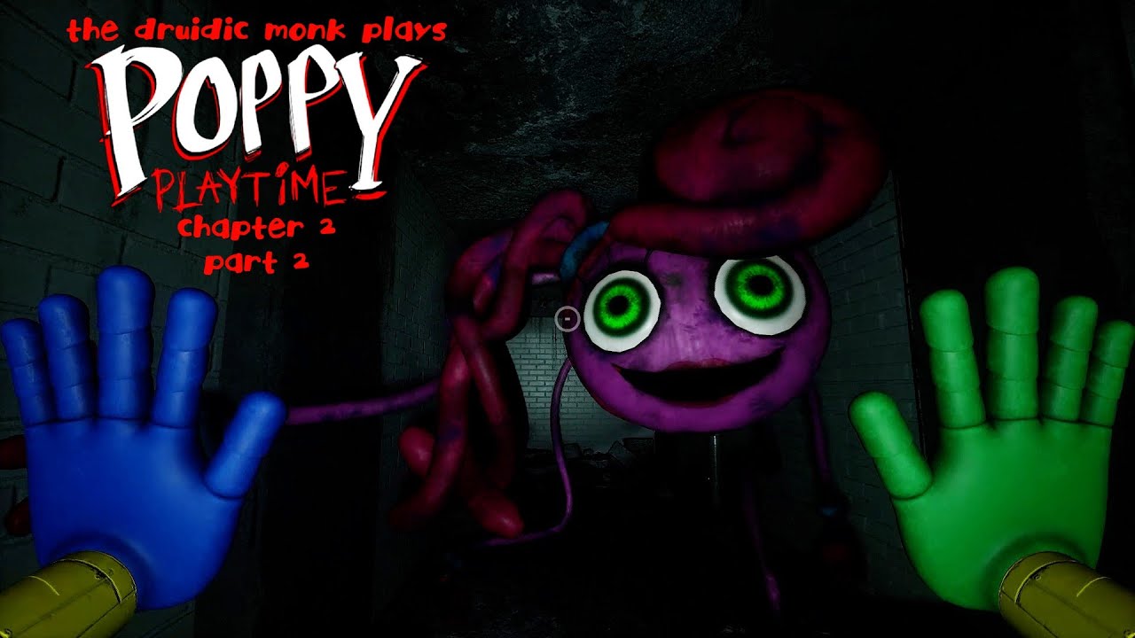 Let's Play Poppy Playtime - Chapter 2 - Part 2 - YouTube