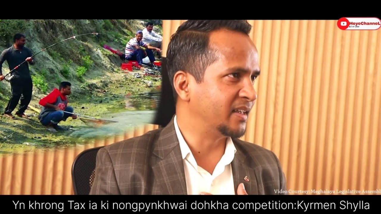 Kyrmen Shylla : Yn khrong Tax ia ki ba pynkhwai dohkha competition || # ...