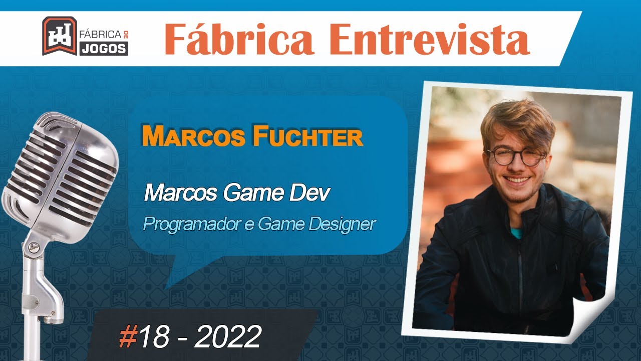 Criar Jogos para Steam e Consoles em Construct 3 - Fábrica Entrevista #18 2022 - Marcos Game Dev ...