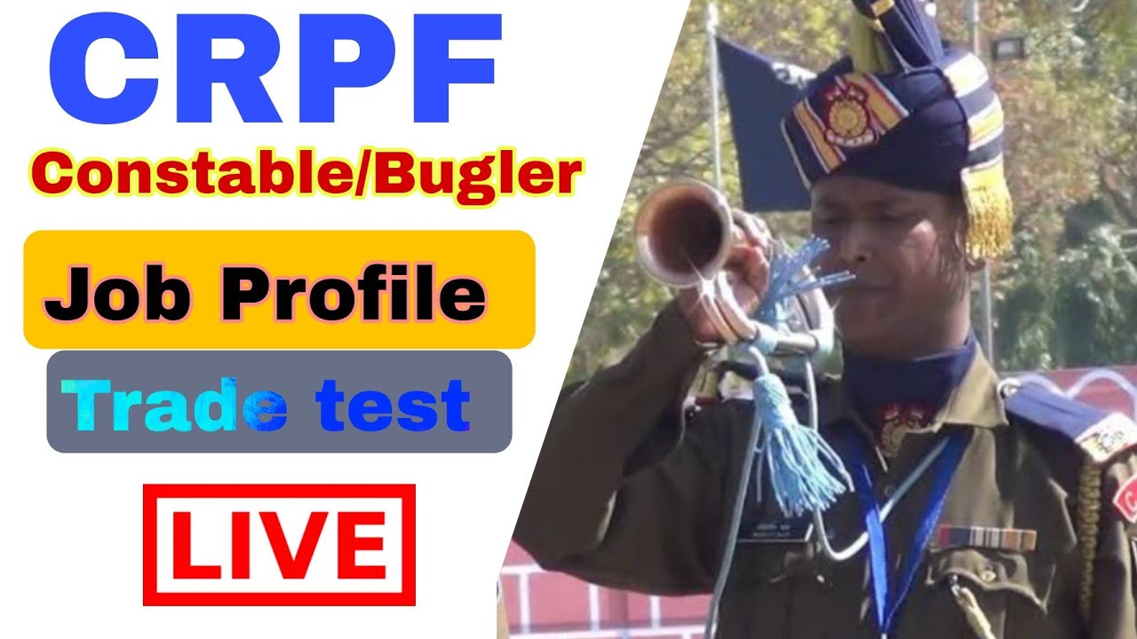 CRPF Constable Bugler job Profile | Bugler Trade Test|| - YouTube