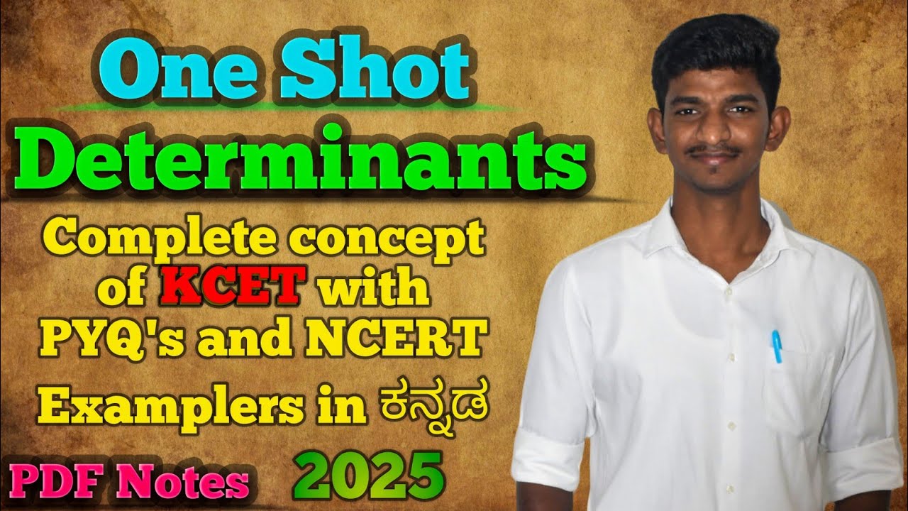 One Shot Determinants KCET Concept with PYQs NCERT Examplers 2nd Pu ...