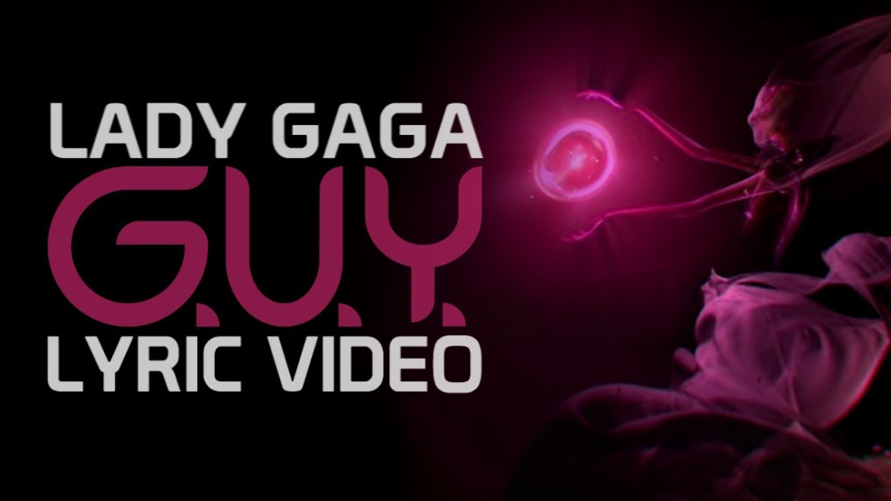 Lady Gaga - G.U.Y. (Lyric Video) - YouTube