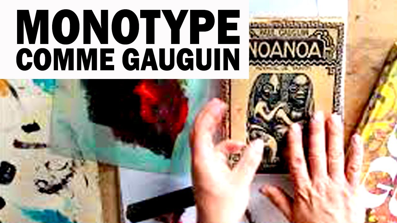 Monotype comme Gauguin - YouTube