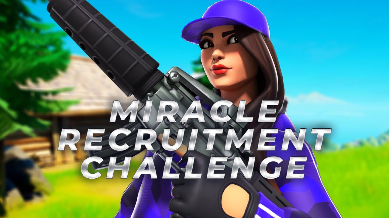 Miracle's Fortnite Recruitment Challenge 2020 #MiracleUp - YouTube