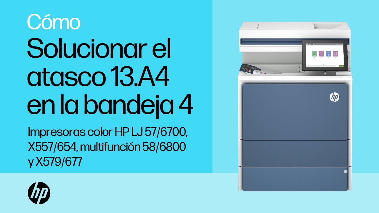 Solucionar un atasco 13.A4 en la bandeja 4 | HP Color LJ 57/6700, X557 ...