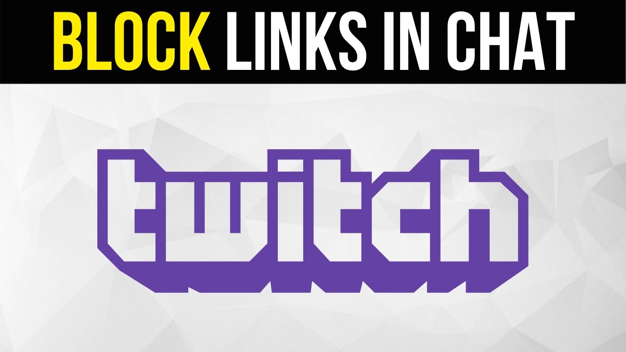 How to Block Links in Your Twitch Chat (2021) - YouTube