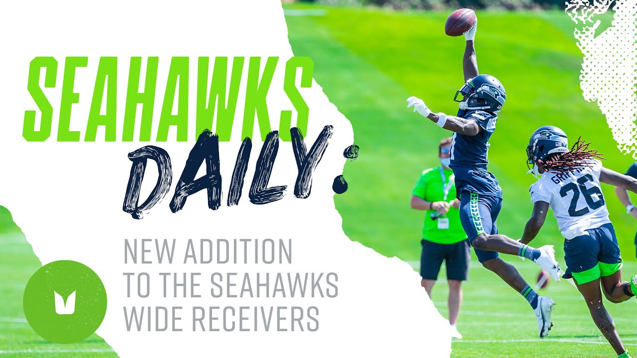 New Addition to the Seahawks Wide Receivers | Seahawks Daily - YouTube