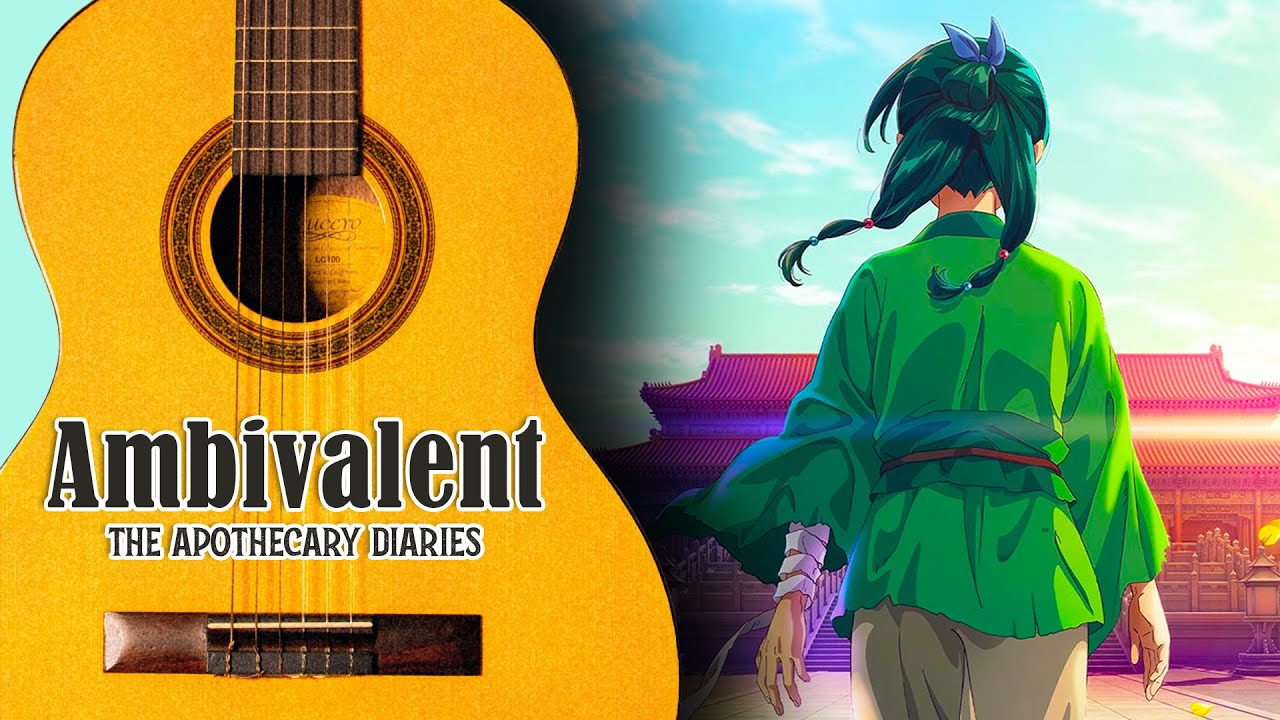 The Apothecary Diaries Ending | Ambivalent | URU | GUITAR - YouTube