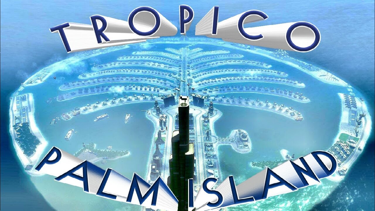 Tropico 4 mod - Palm Island - YouTube