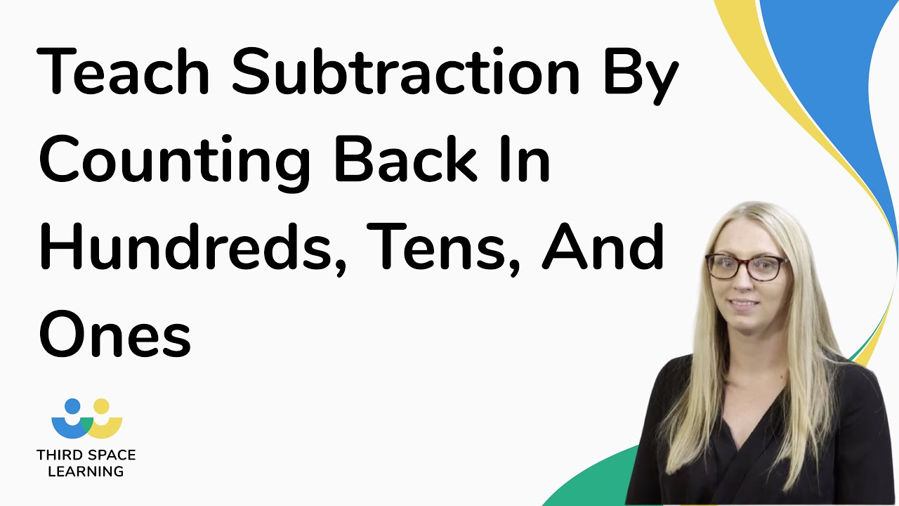 Teach Subtraction By Counting Back In Hundreds, Tens, And Ones - YouTube