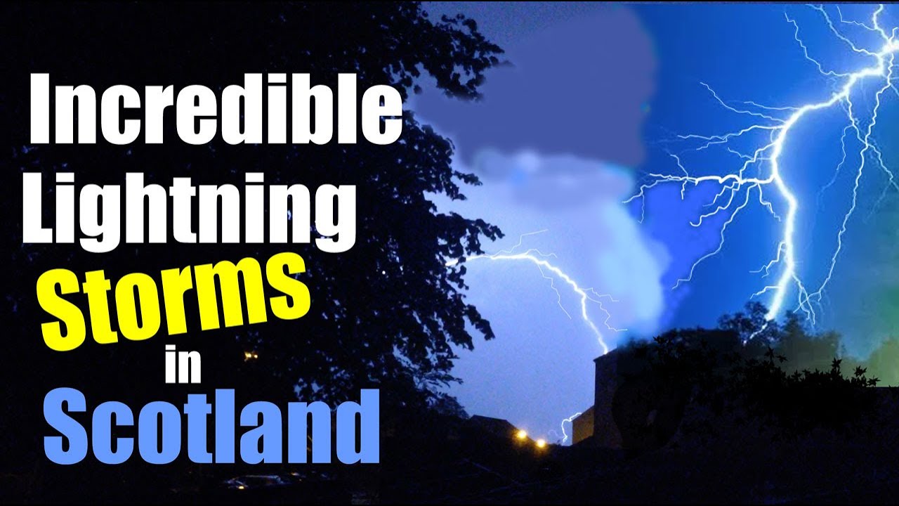 High winds Torrential Rain with Thunder and Lightning Storm Scotland ...