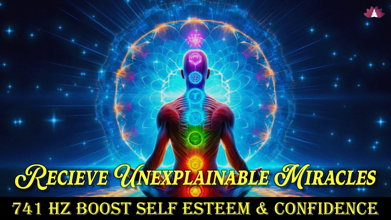 Receive Unexplainable Miracles | Boost Self Esteem & Confidence | Raise ...