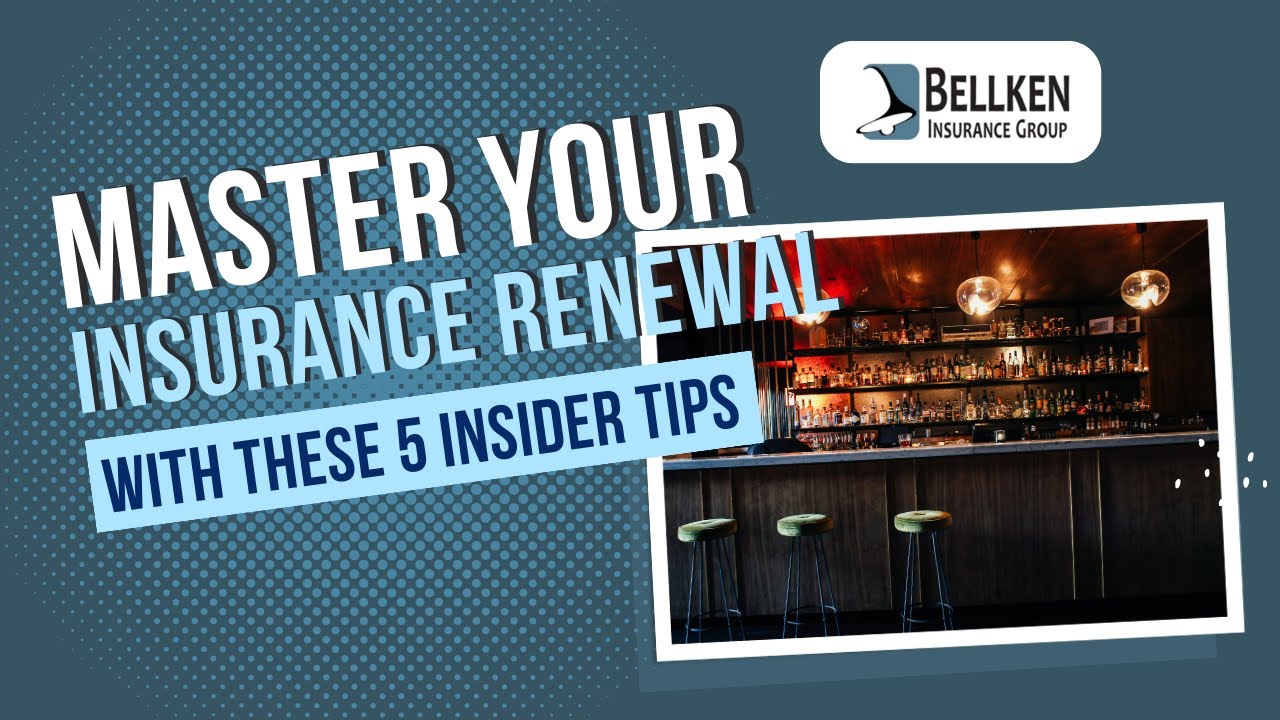 Master Your Insurance Renewal with These 5 Insider Tips | Bellken ...