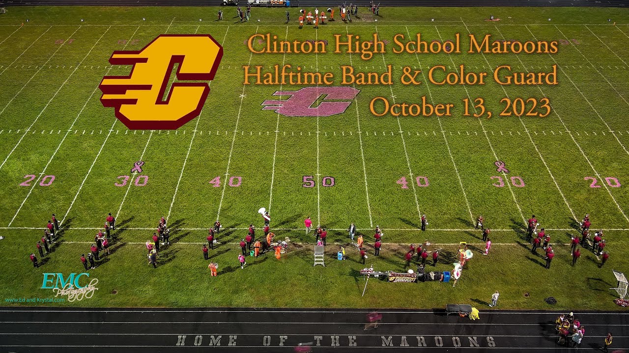 Clinton High School Marching Band and Color Guard: Amazing Halftime ...