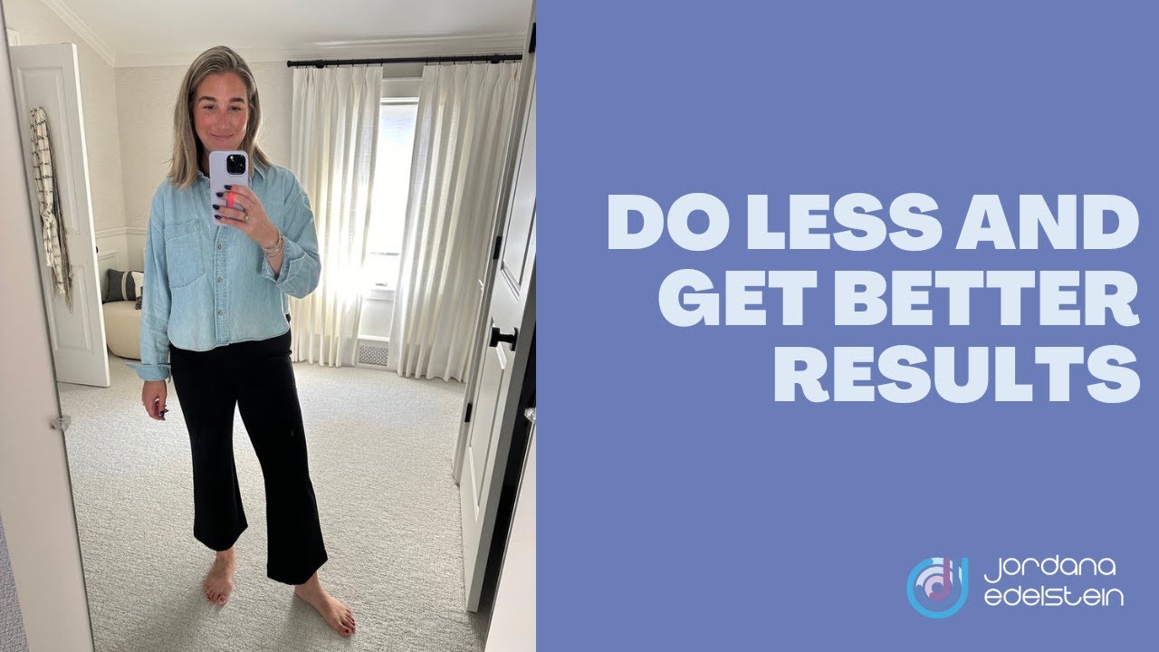 Why you need to start doing less to get more results - YouTube