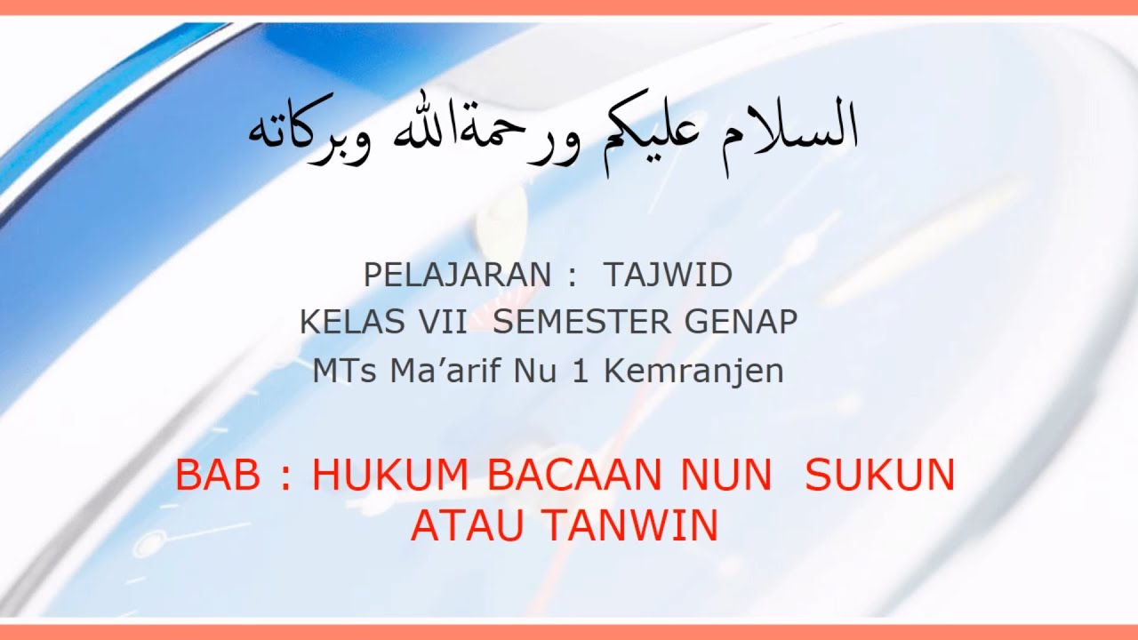 [KELAS VII - TAJWID] HUKUM BACAAN NUN SUKUN ATAU TANWIN - YouTube