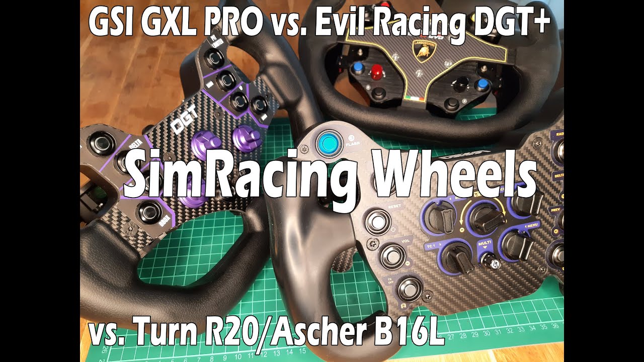 GSI GXL Pro vs. Evil Racing DGT+ vs. Turn R20/Ascher - SimRacing Wheels ...